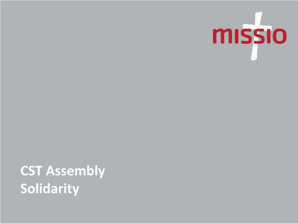PPT - CST Assembly Solidarity PowerPoint Presentation, free download ...