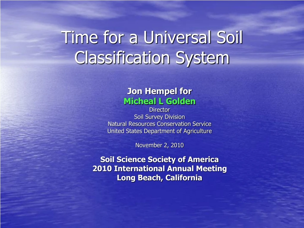 PPT - Time for a Universal Soil Classification System PowerPoint ...