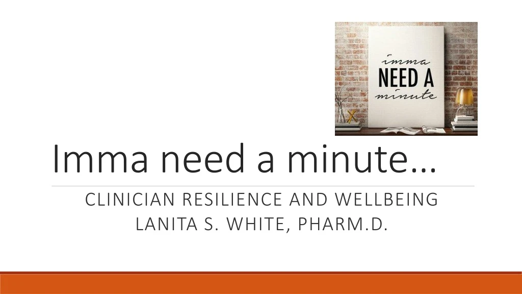 PPT - Imma need a minute… PowerPoint Presentation, free download - ID ...