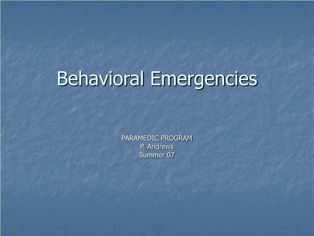 PPT - Behavioral Emergencies PowerPoint Presentation, free download ...