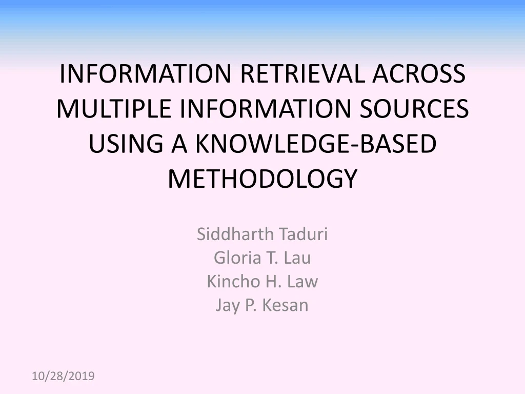 PPT - Information Retrieval Across Multiple Information Sources using a ...