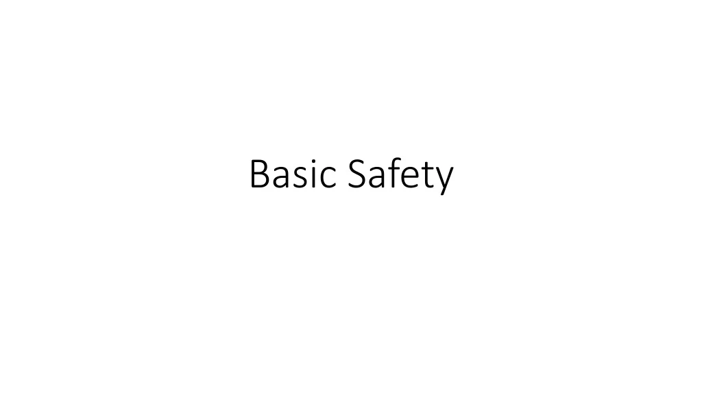 PPT - Basic Safety PowerPoint Presentation, free download - ID:8782568