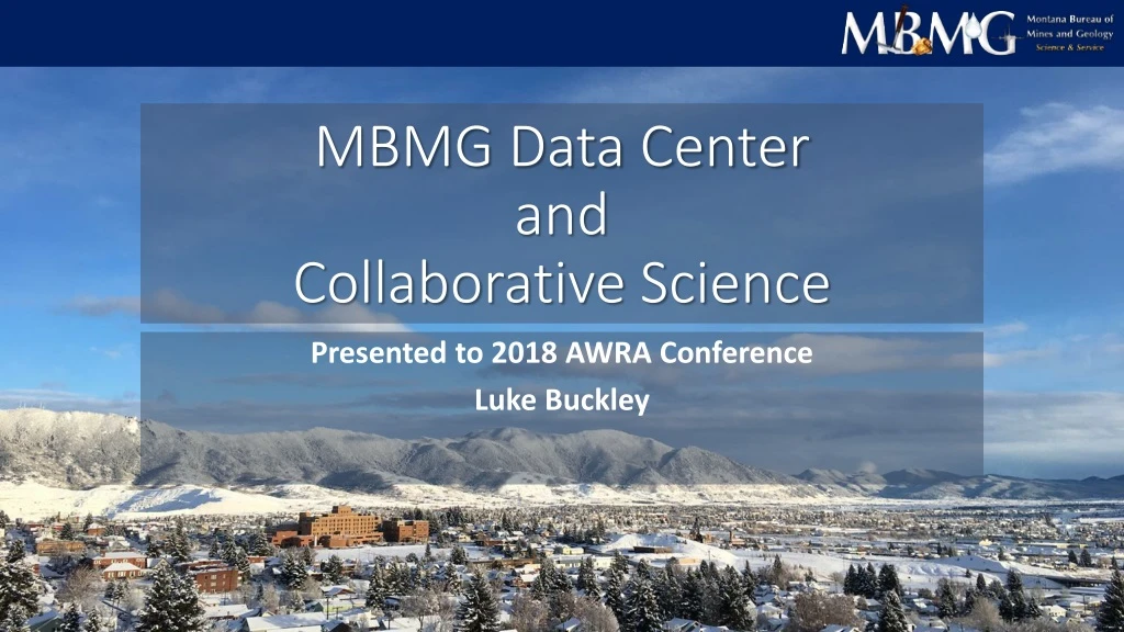 PPT - MBMG Data Center and Collaborative Science PowerPoint Presentation - ID:8783107