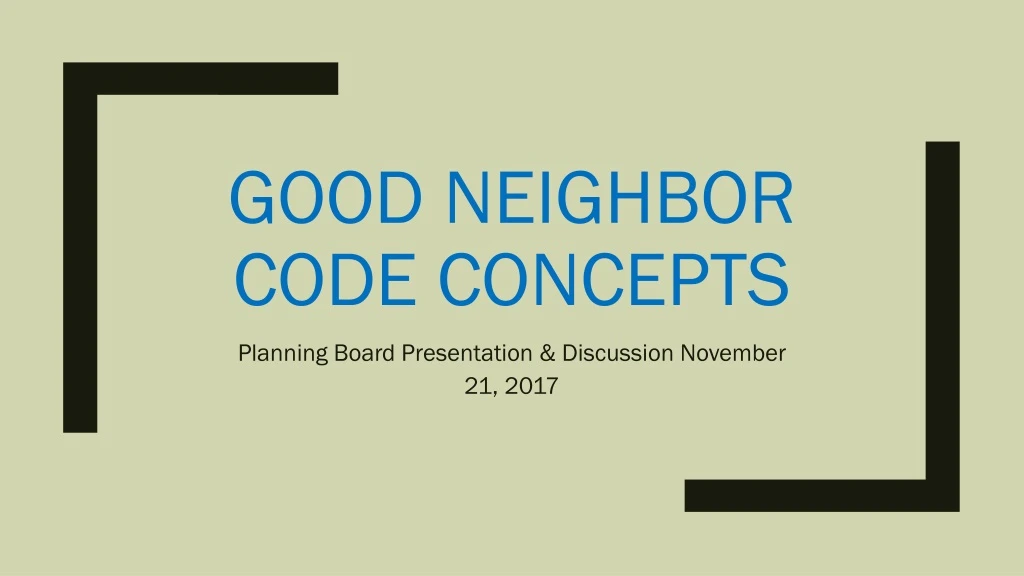 PPT - Good Neighbor code concepts PowerPoint Presentation, free ...