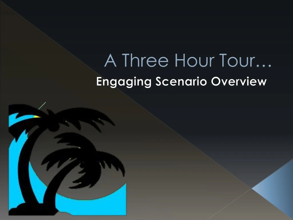 PPT - A Three Hour Tour… PowerPoint Presentation, free download - ID ...