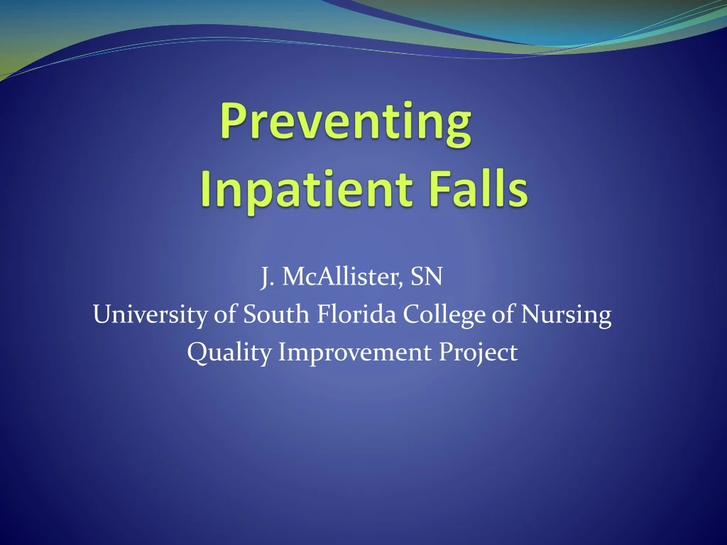 PPT - Preventing Inpatient Falls PowerPoint Presentation, free download ...