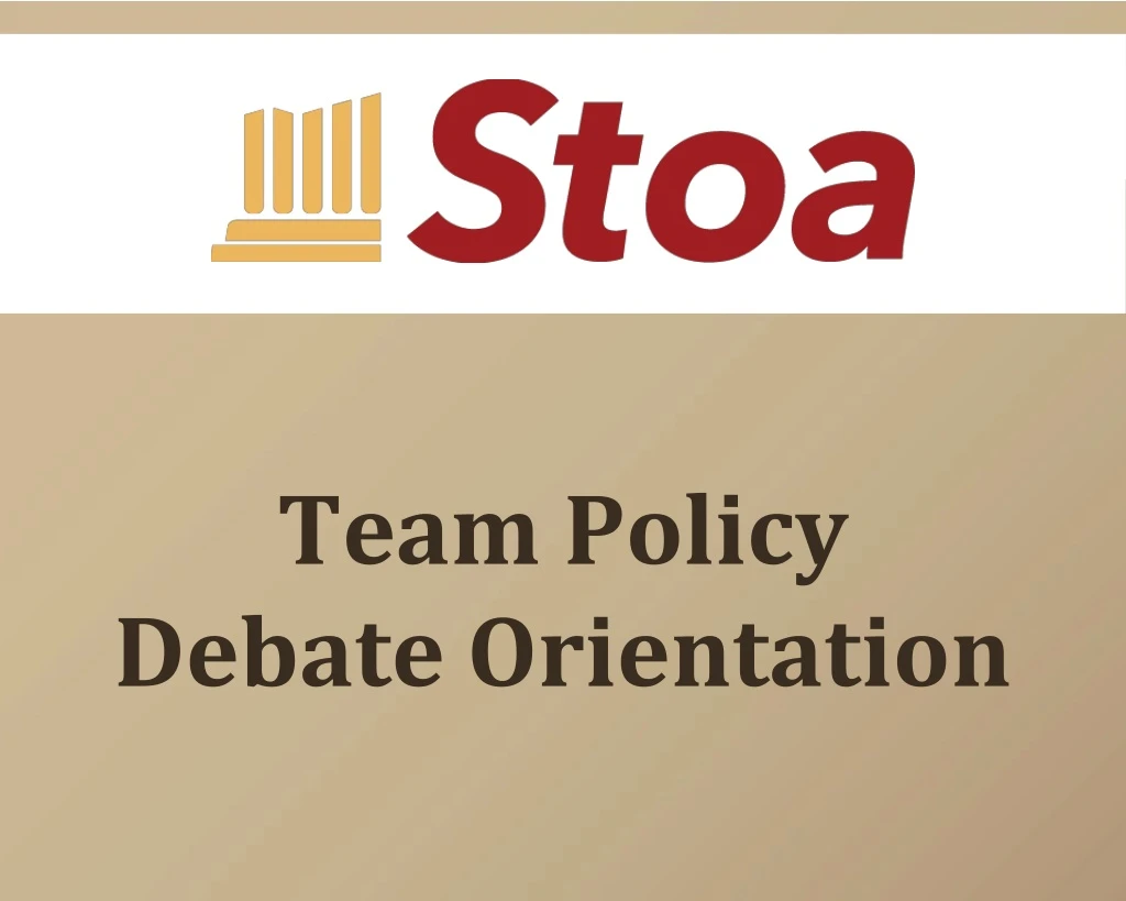 PPT - Team Policy Debate Orientation PowerPoint Presentation, free ...