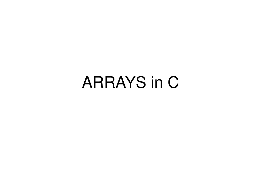 Ppt Arrays In C Powerpoint Presentation Free Download Id 8786575