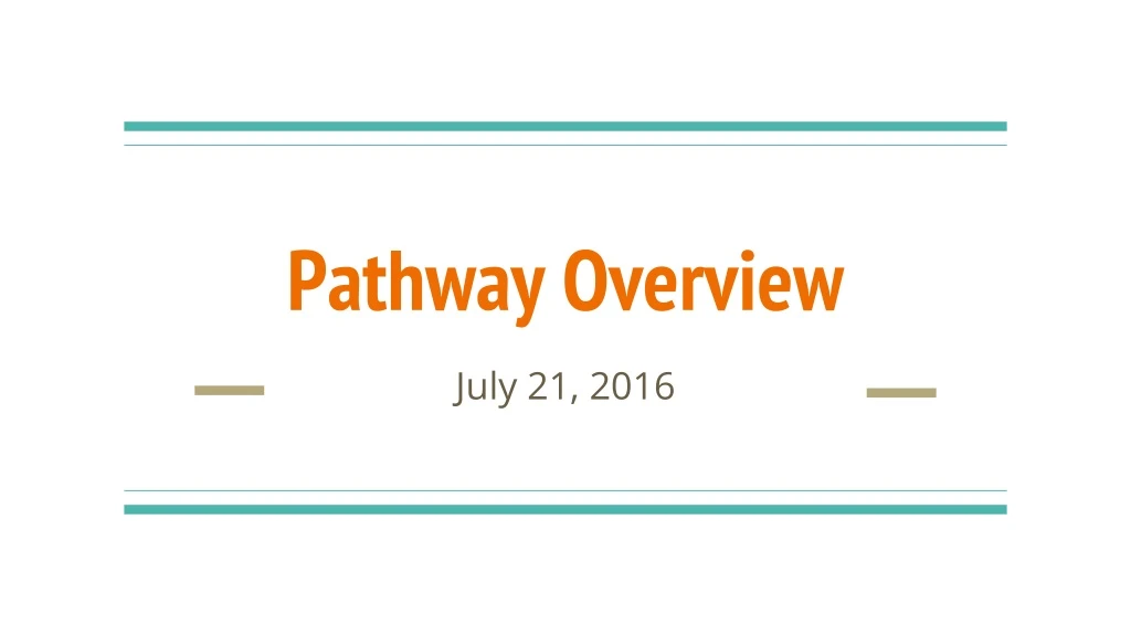 PPT - Pathway Overview PowerPoint Presentation, free download - ID:8786837
