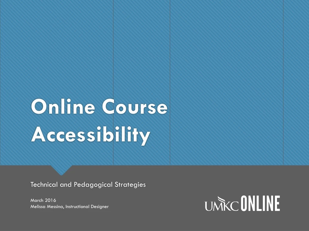 PPT - Online Course Accessibility PowerPoint Presentation, free ...