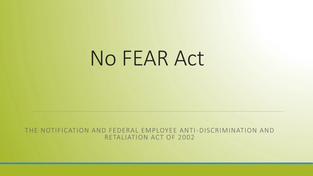 PPT - No FEAR Act PowerPoint Presentation, free download - ID:8788576