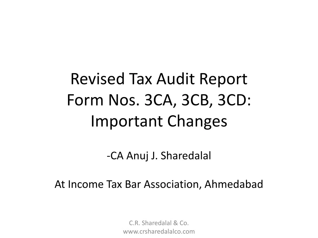 PPT - Revised Tax Audit Report Form Nos. 3CA, 3CB, 3CD: Important ...