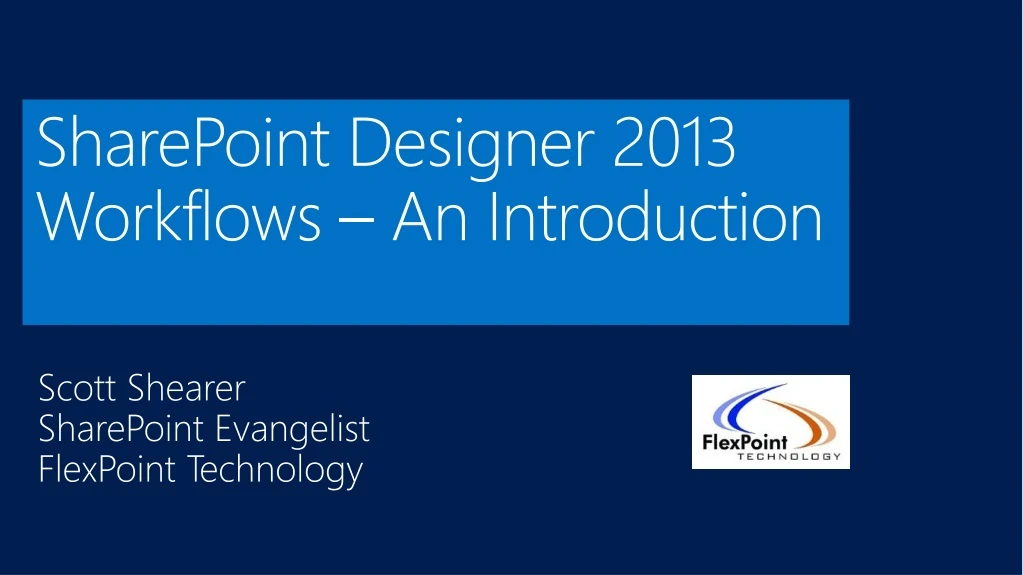 PPT - SharePoint Designer 2013 Workflows – An Introduction PowerPoint ...