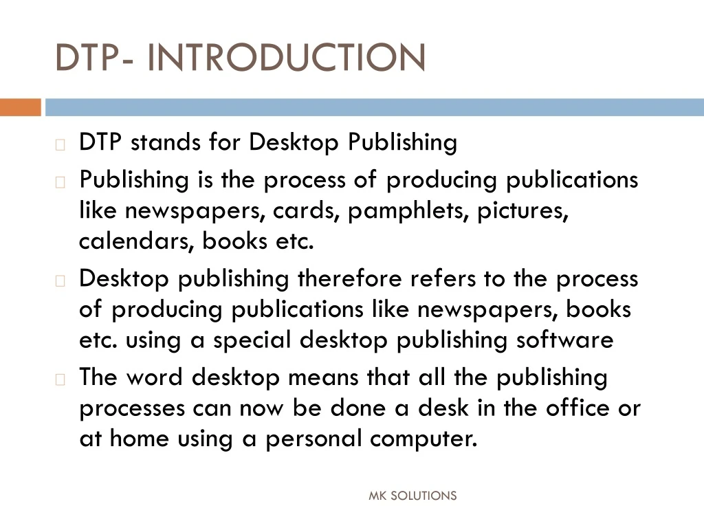 PPT - DTP- INTRODUCTION PowerPoint Presentation, free download - ID:8789970