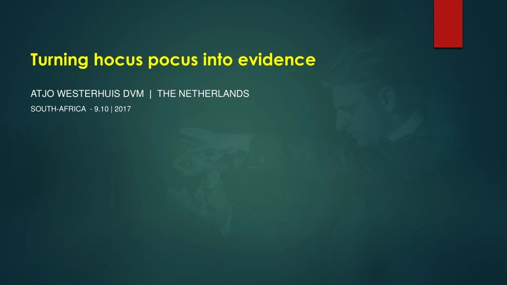 PPT - Turning hocus pocus into evidence PowerPoint Presentation, free download - ID:8789981