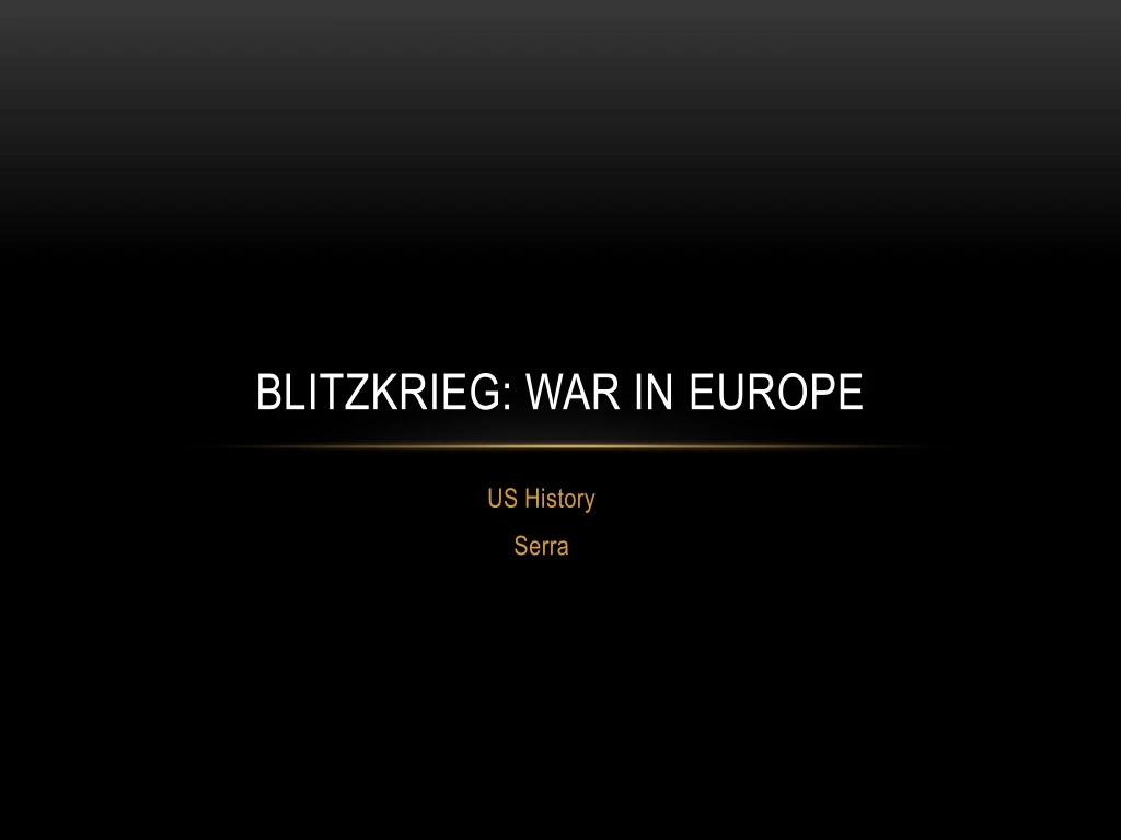 PPT - Blitzkrieg: War in europe PowerPoint Presentation, free download - ID:8790059