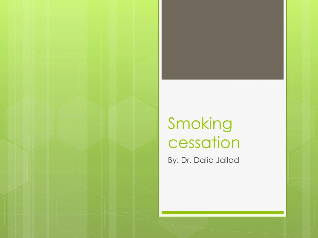 PPT - Smoking cessation PowerPoint Presentation, free download - ID:8790117