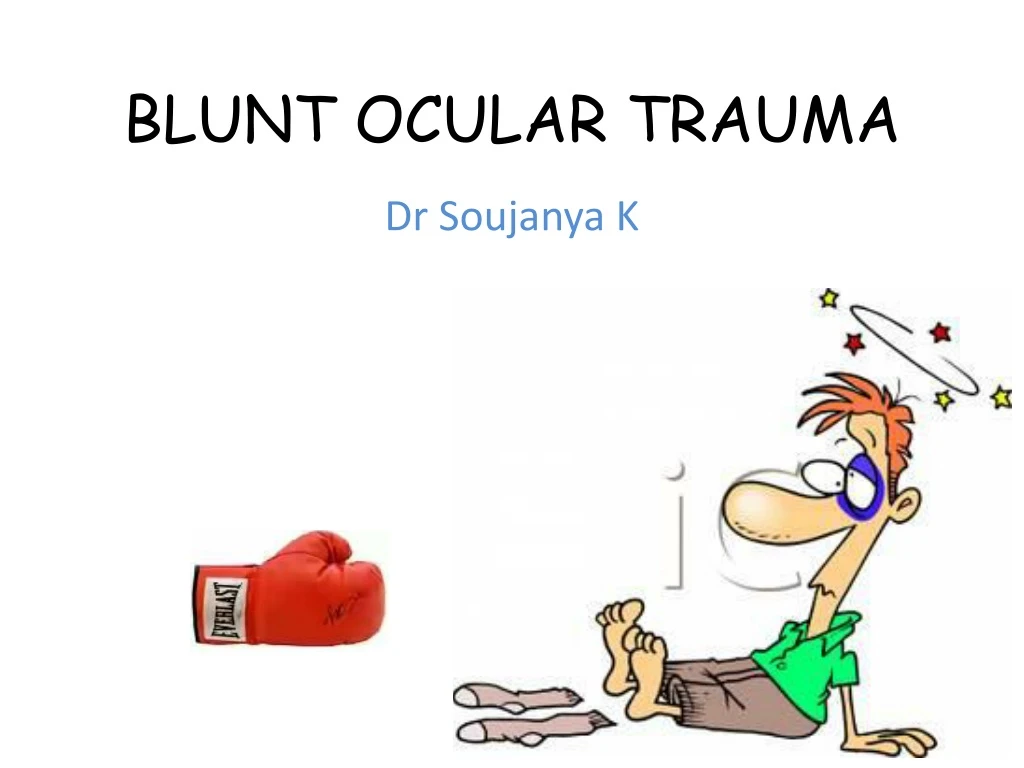 PPT - BLUNT OCULAR TRAUMA PowerPoint Presentation, free download - ID ...