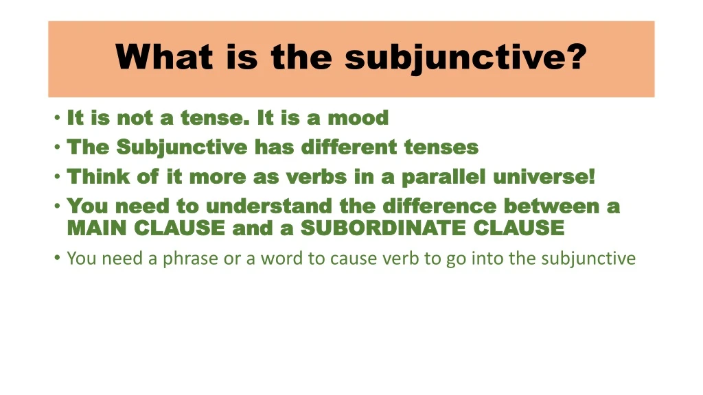 PPT - What is the subjunctive? PowerPoint Presentation, free download ...