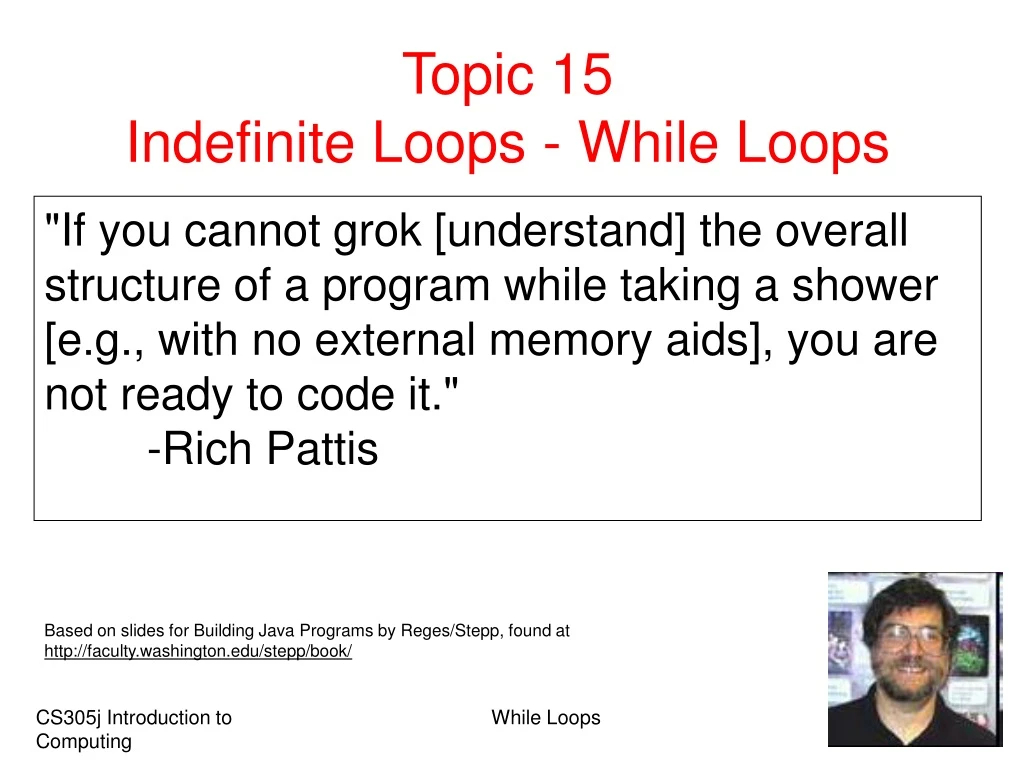 PPT - Topic 15 Indefinite Loops - While Loops PowerPoint Presentation ...