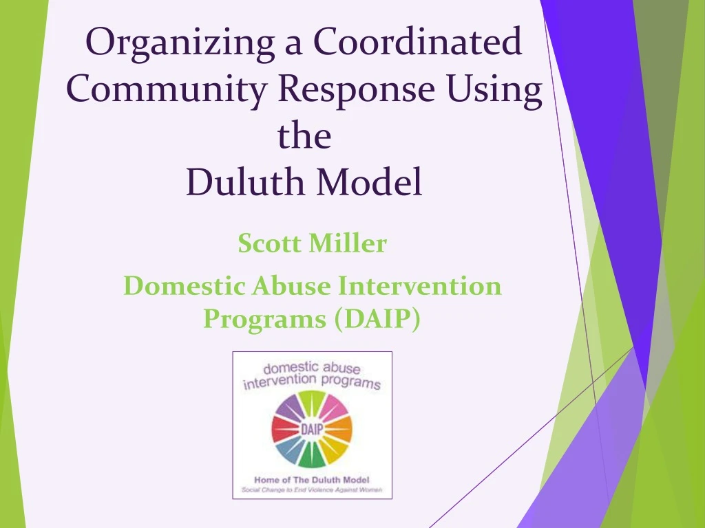 PPT - Organizing a Coordinated Community Response Using the Duluth ...