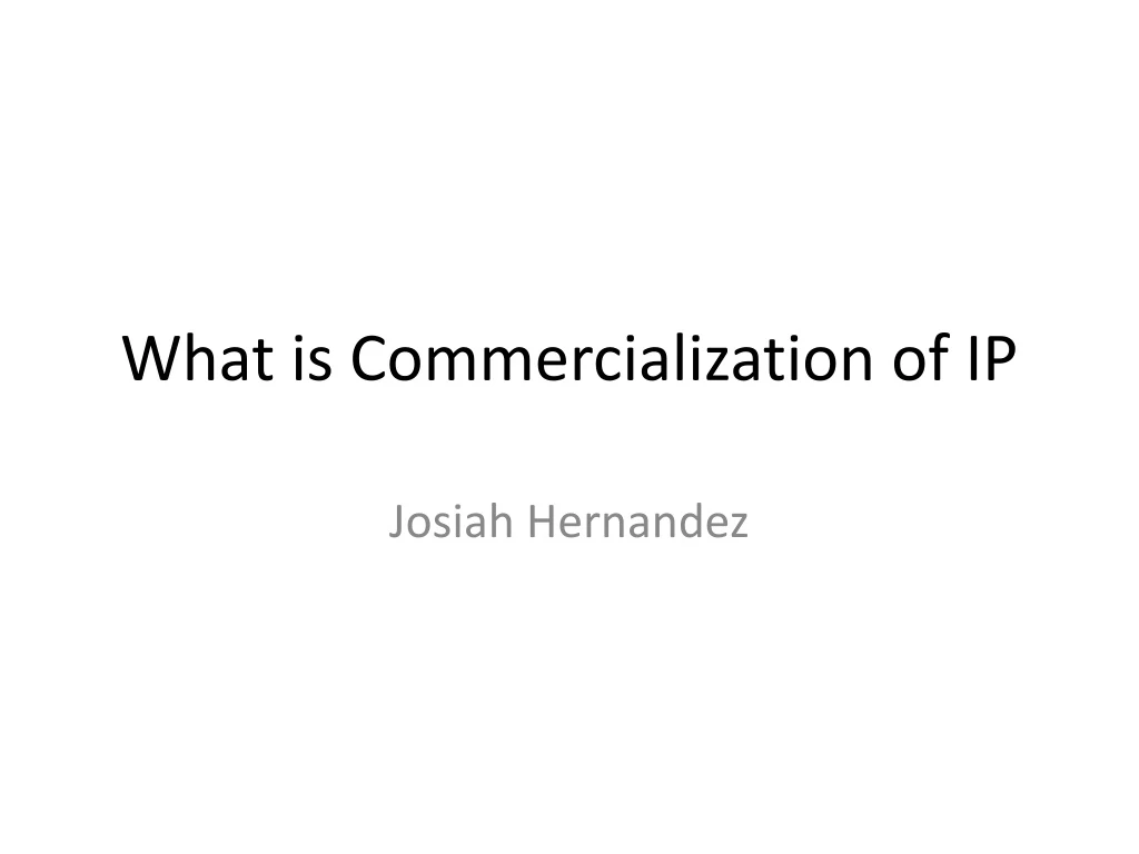 PPT - What is Commercialization of IP PowerPoint Presentation, free ...