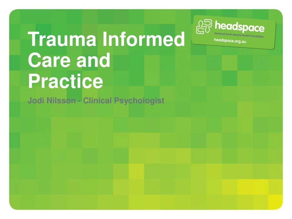 PPT - Trauma Informed Care and Practice PowerPoint Presentation, free ...