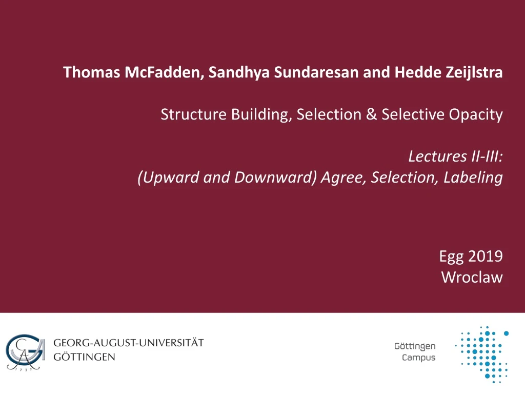 PPT - Thomas McFadden , Sandhya Sundaresan and Hedde Zeijlstra ...