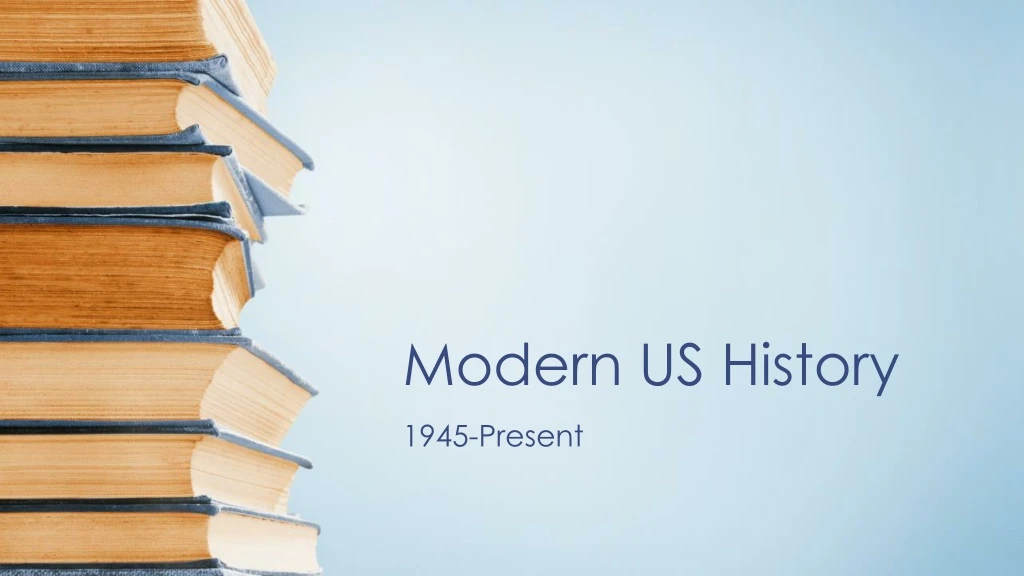 PPT - Modern US History PowerPoint Presentation, free download - ID:8795642