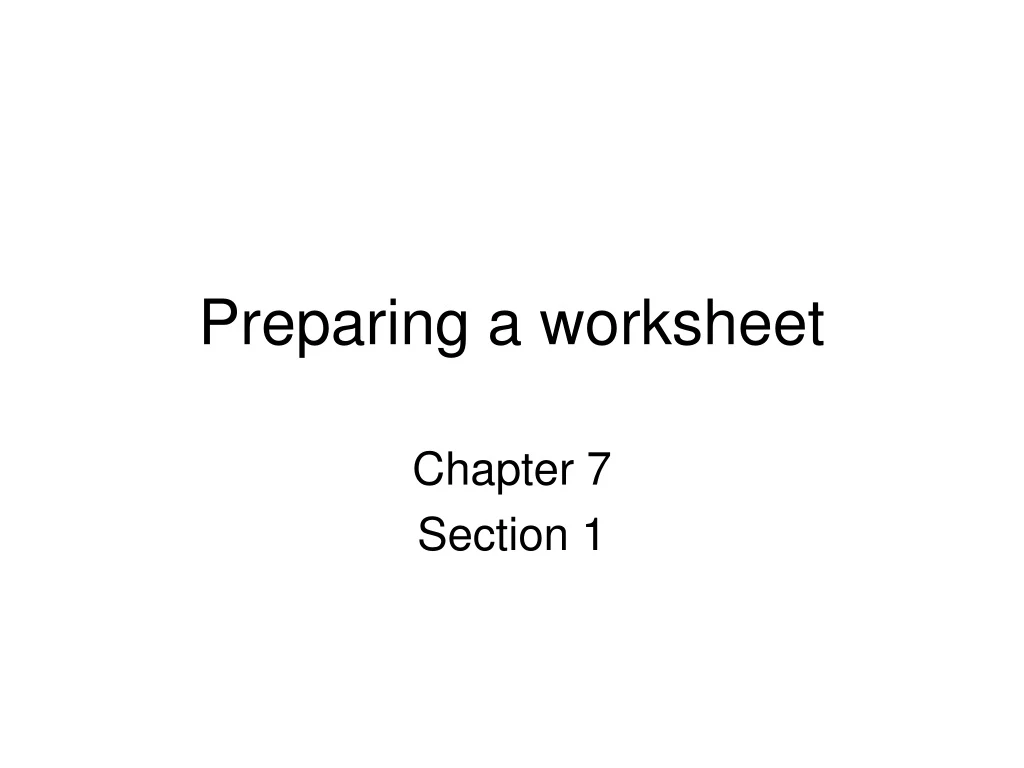 PPT - Preparing a worksheet PowerPoint Presentation, free download - ID ...