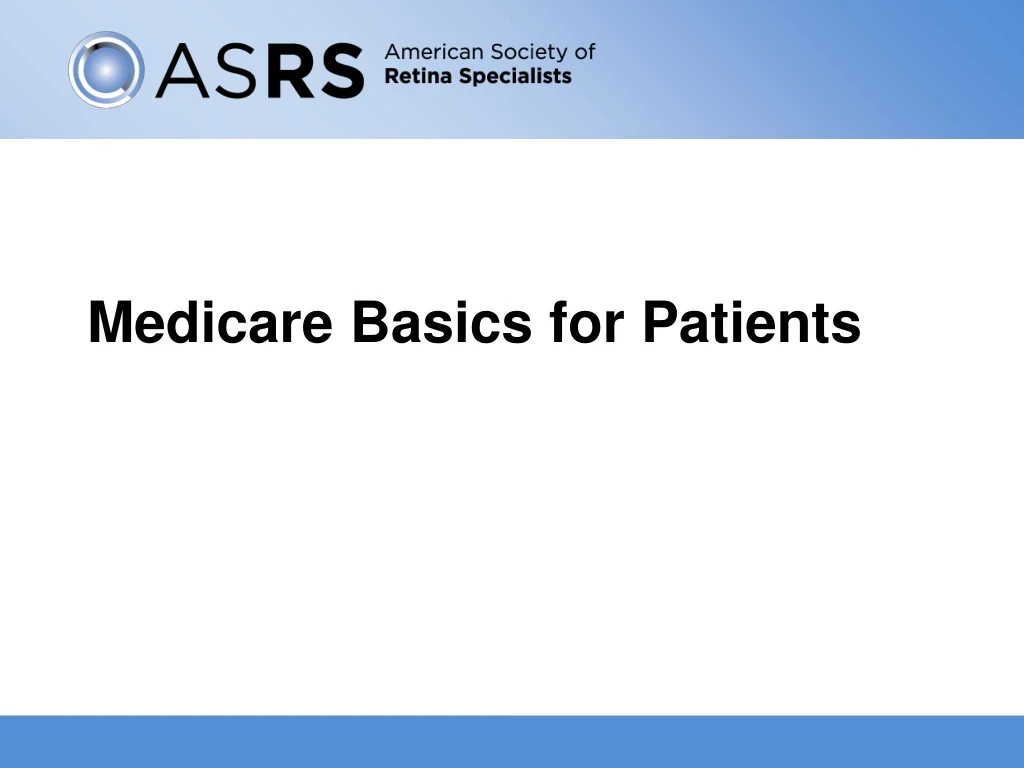 PPT - Medicare Basics for Patients PowerPoint Presentation, free ...
