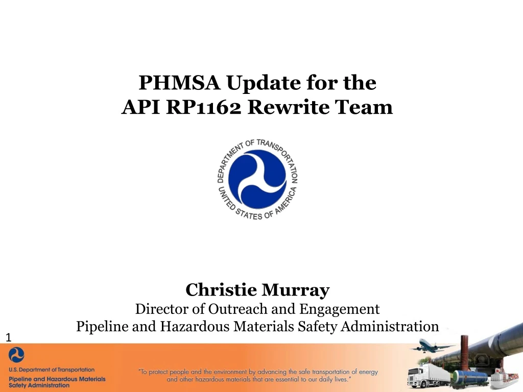 PPT - PHMSA Update for the API RP1162 Rewrite Team PowerPoint ...