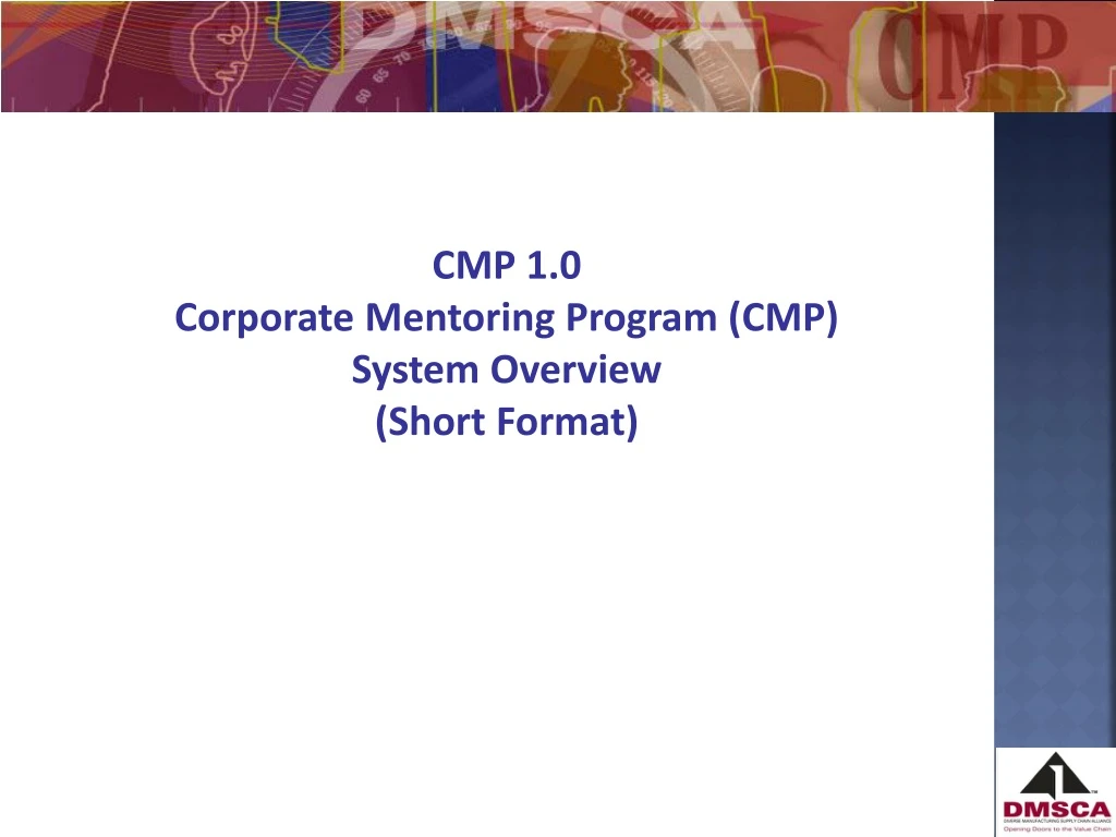 PPT - CMP 1.0 Corporate Mentoring Program (CMP) System Overview (Short ...
