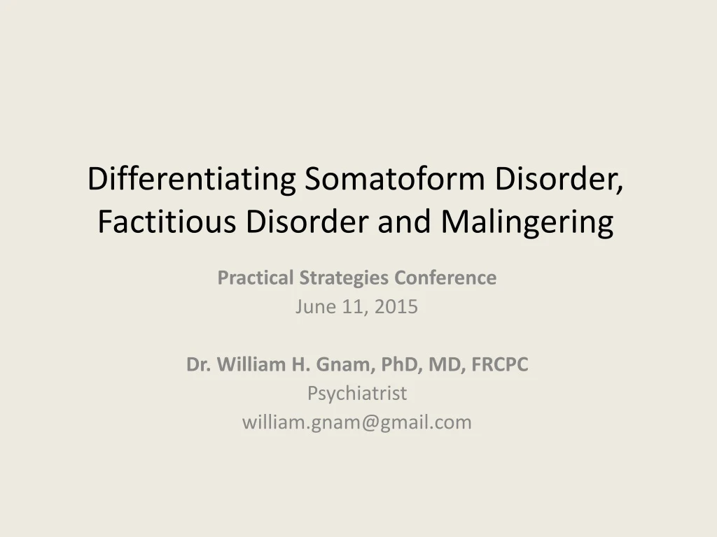 PPT - Differentiating Somatoform Disorder, Factitious Disorder and ...