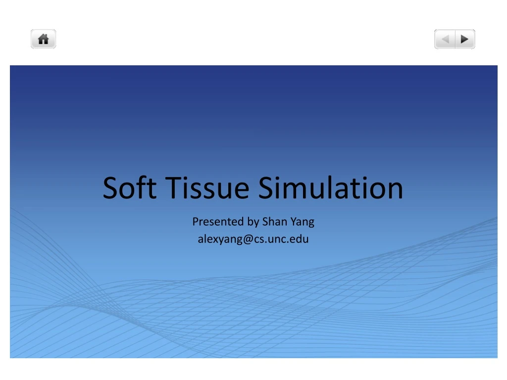 PPT - Soft Tissue Simulation PowerPoint Presentation, free download ...