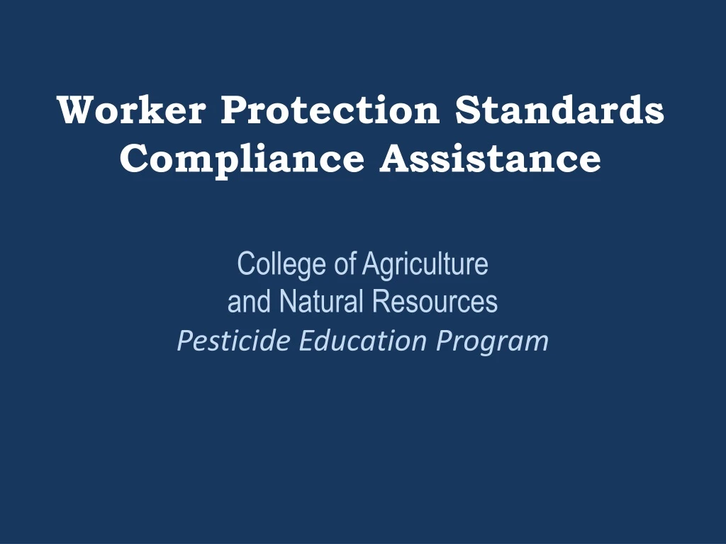 PPT - Worker Protection Standards Compliance Assistance PowerPoint ...