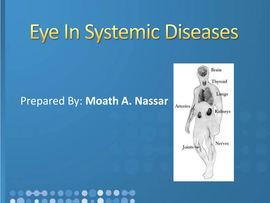 PPT - Eye In Systemic Diseases PowerPoint Presentation, free download ...