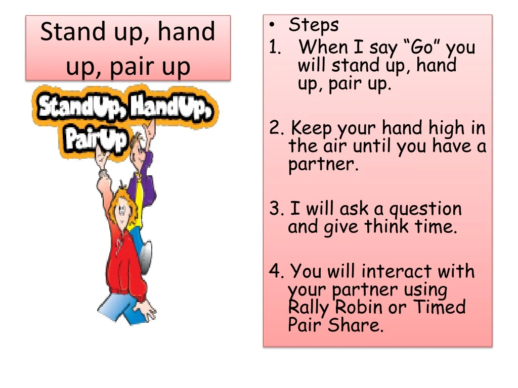 PPT - Stand up, hand up, pair up PowerPoint Presentation, free download ...