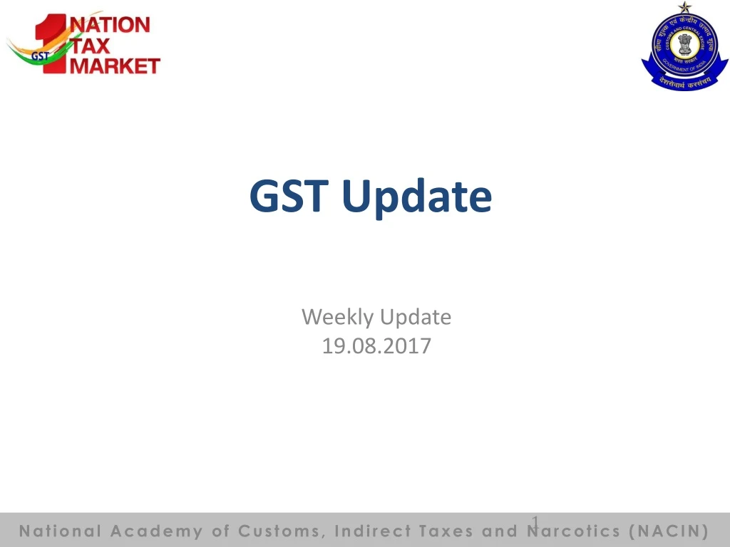 PPT - GST Update PowerPoint Presentation, free download - ID:8799903