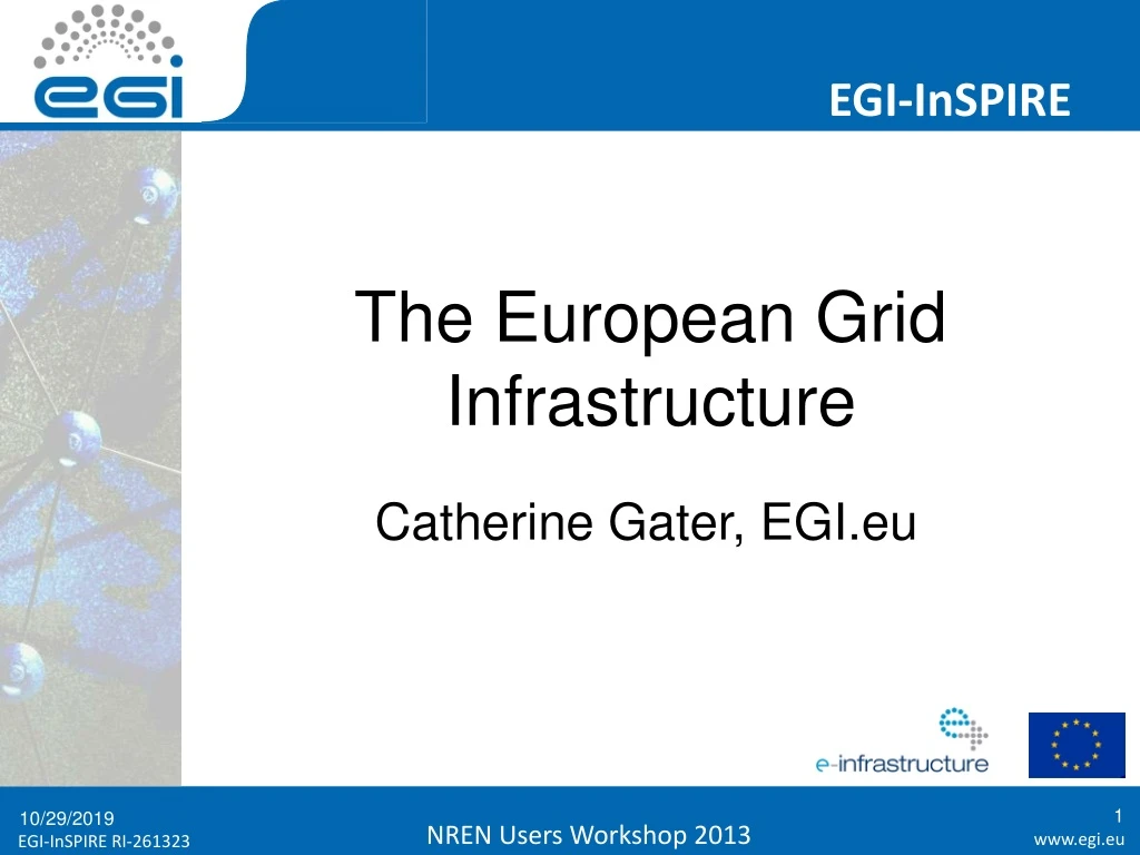 PPT - The European Grid Infrastructure PowerPoint Presentation, free ...