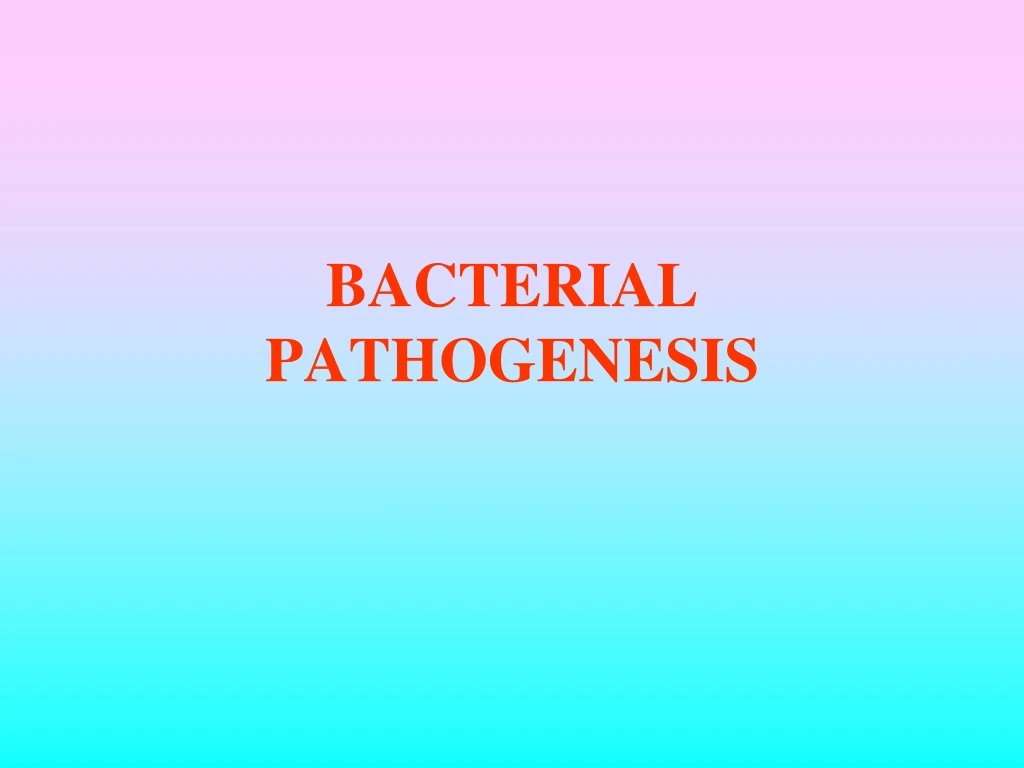 PPT - BACTERIAL PATHOGENESIS PowerPoint Presentation, free download ... PPT - BACTERIAL PATHOGENESIS PowerPoint Presentation, free download ...