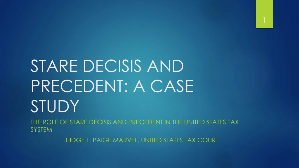 PPT - STARE DECISIS AND PRECEDENT: A CASE STUDY PowerPoint Presentation ...