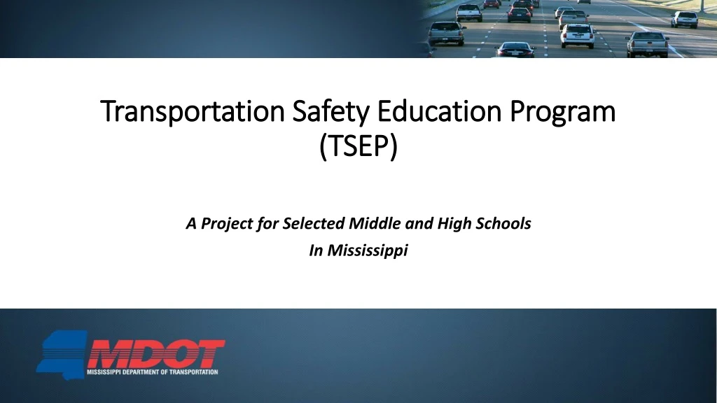 PPT - Transportation Safety Education Program (TSEP) PowerPoint ...