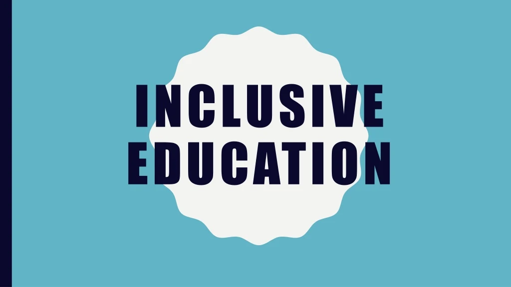 PPT - Inclusive Education PowerPoint Presentation, free download - ID ...