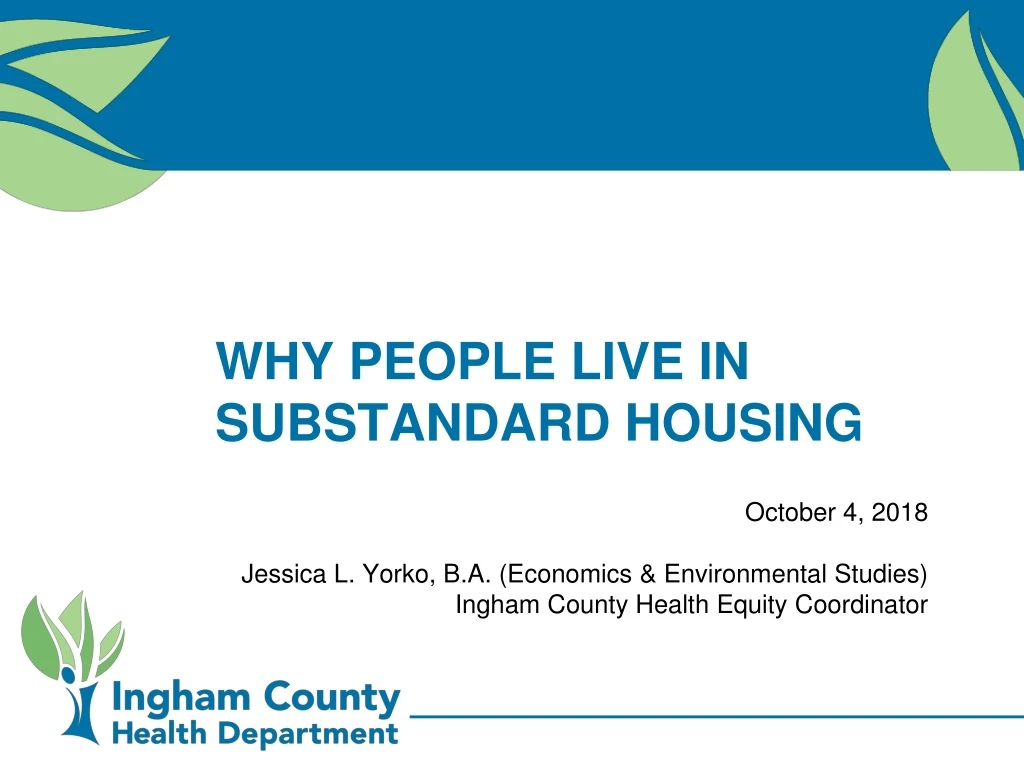 PPT - WHY PEOPLE LIVE IN SUBSTANDARD HOUSING PowerPoint Presentation ...