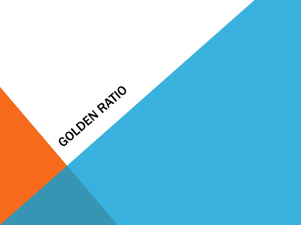 PPT - Golden Ratio PowerPoint Presentation, free download - ID:8802300
