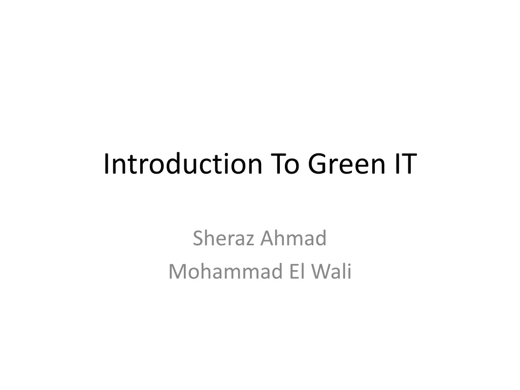 PPT - Introduction To Green IT PowerPoint Presentation, free download ...
