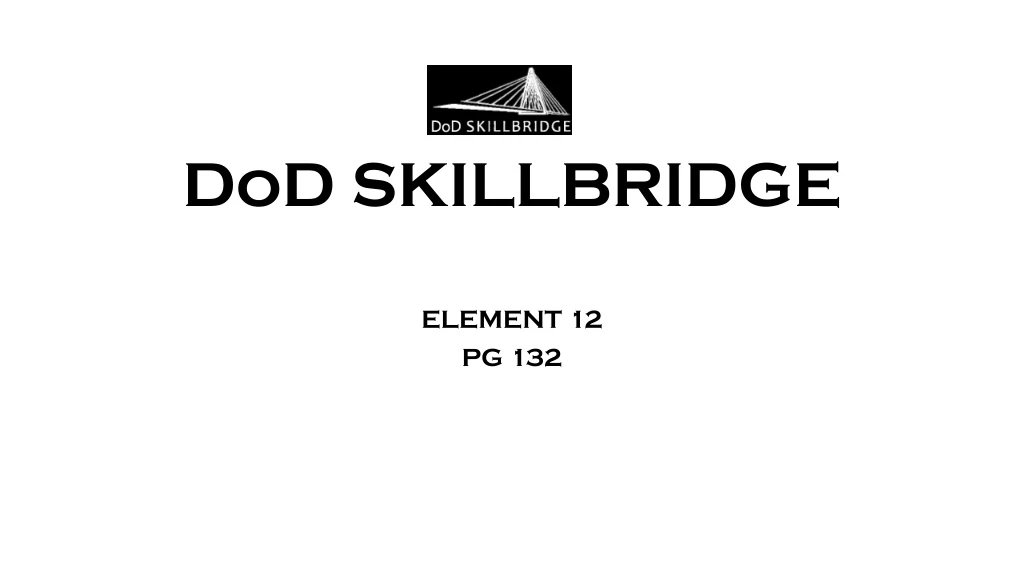 PPT - DoD SKILLBRIDGE PowerPoint Presentation, free download - ID:8803304