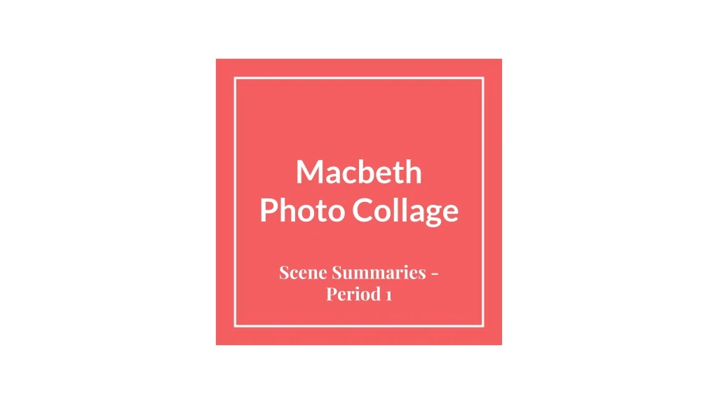 PPT - Macbeth Photo Collage PowerPoint Presentation, free download - ID ...