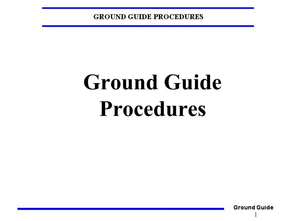 PPT - Ground Guide Procedures PowerPoint Presentation, free download ...